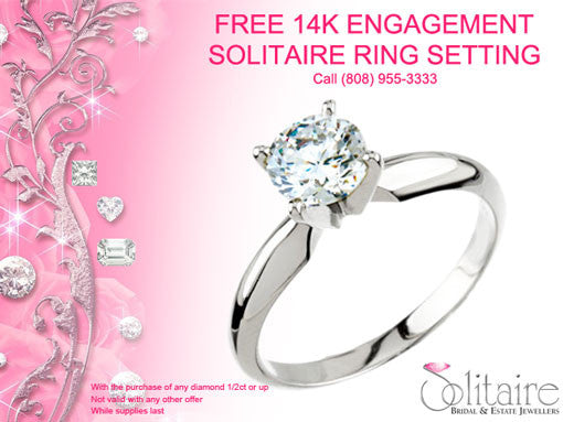 Free Engagement Ring with Diamond Purchase - Solitaire Jewelers Hawaii ...