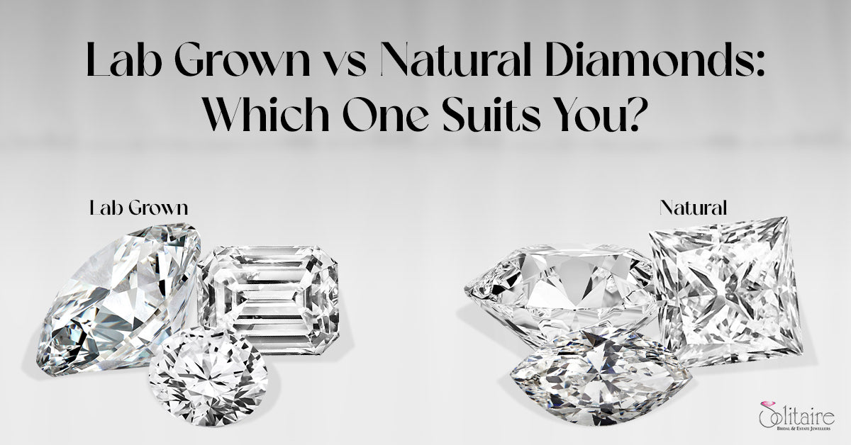 Lab Grown vs Natural Diamonds: Which One Suits You? – SOLITAIRE JEWELERS