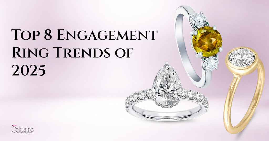 Top 8 Engagement Ring Trends of 2025 – SOLITAIRE JEWELERS