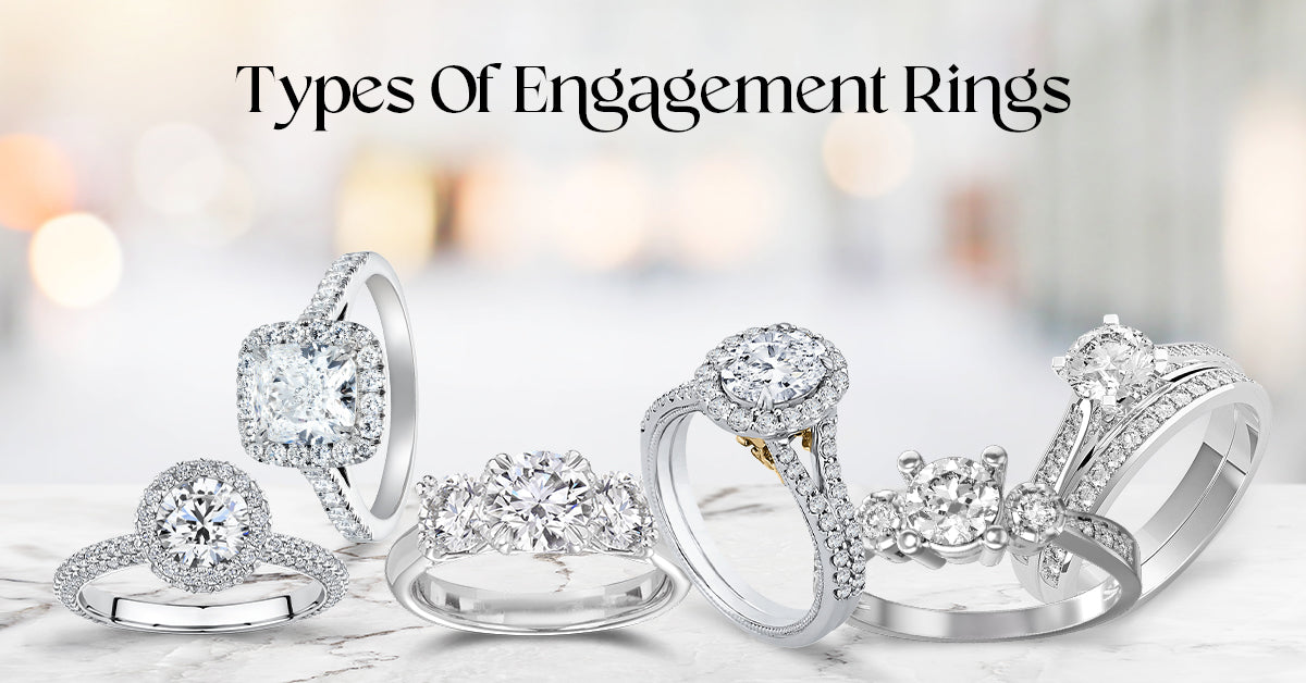 Types Of Engagement Rings – SOLITAIRE JEWELERS